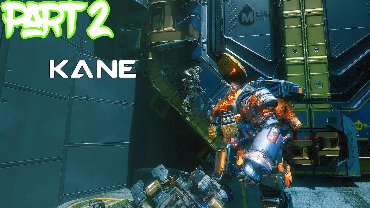 TITAN FALL 2| CAMPAIGN WALKTHROUGH PART 2, FIGHTING KANE! - YouTube