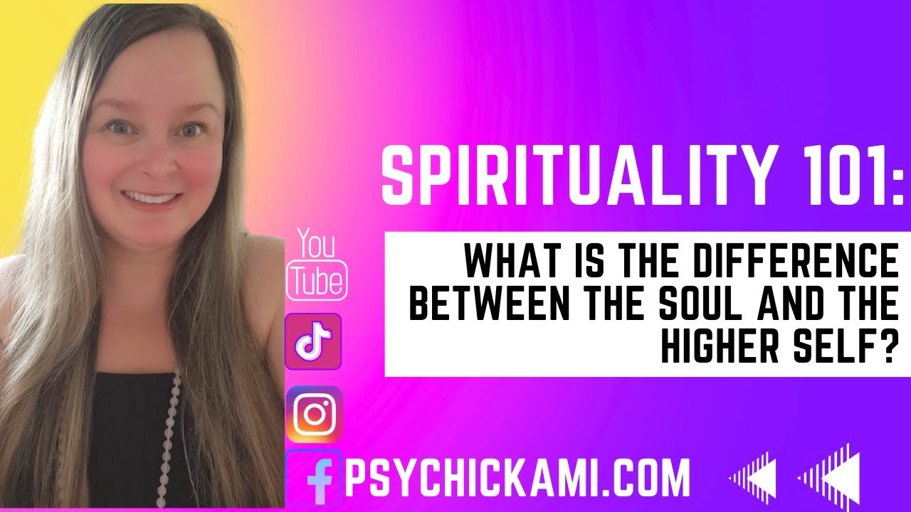 Spirituality 101: What is the Difference Between the Soul and the ...