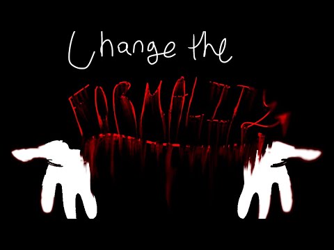 Change the Formality • BABTQFTIM • Animation meme (FINISHED) - YouTube