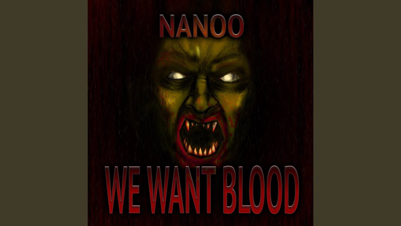 We Want Blood - YouTube