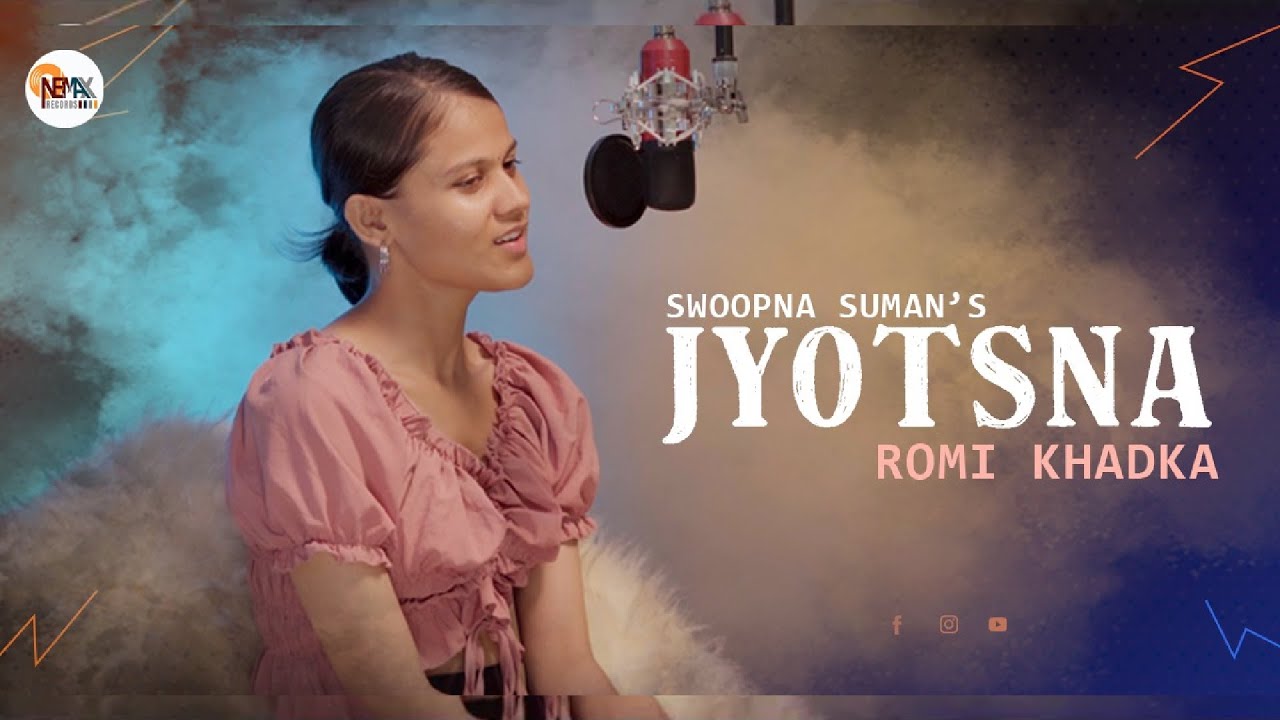 Romi Khadka - Jyotsna | Swoopna Suman | Female Cover Song | NEMAX ...
