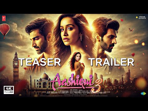 Aashiqui 3 - Teaser Trailer | Shraddha Kapoor, Kartik Aaryan, Aditya Roy Kapoor | Aashiqui 2 Sequel