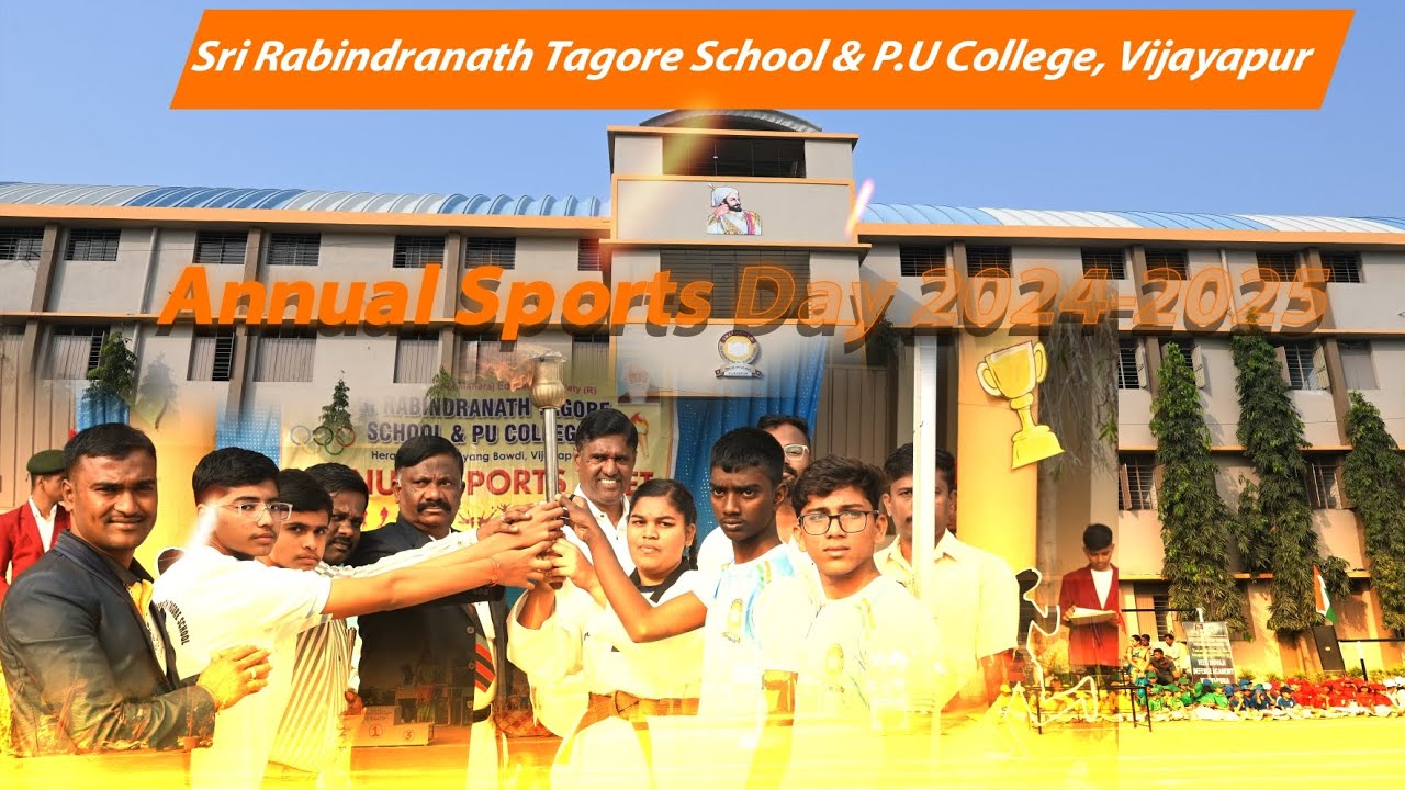 Sri Rabindranath Tagore School & P.U College, Vijayapur Annual Sports Day 2024-2025 - YouTube