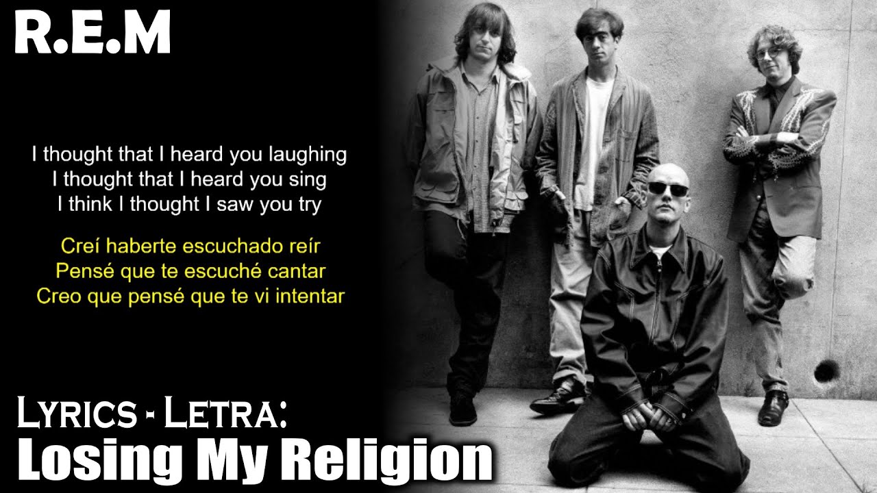 R.E.M - Losing My Religion (Lyrics Spanish-English) (Español-Inglés ...