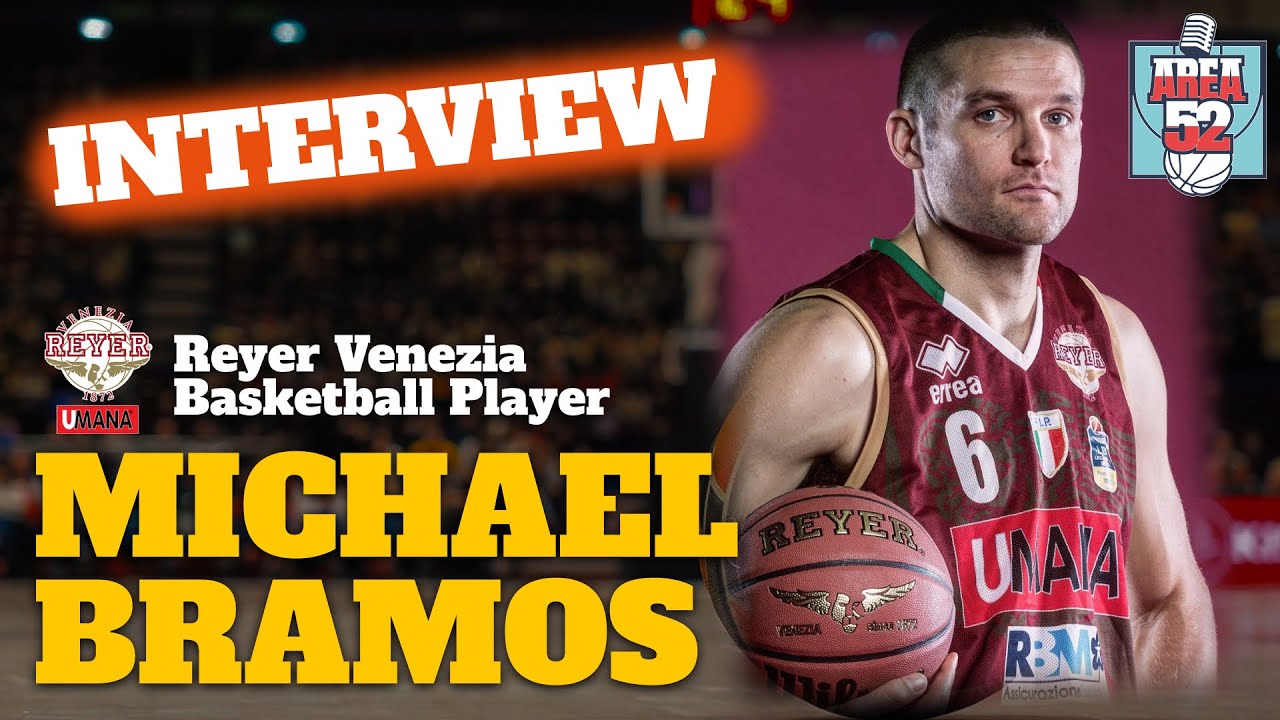 MICHAEL BRAMOS - Reyer Venezia Basketball Player | INTERVIEW - YouTube
