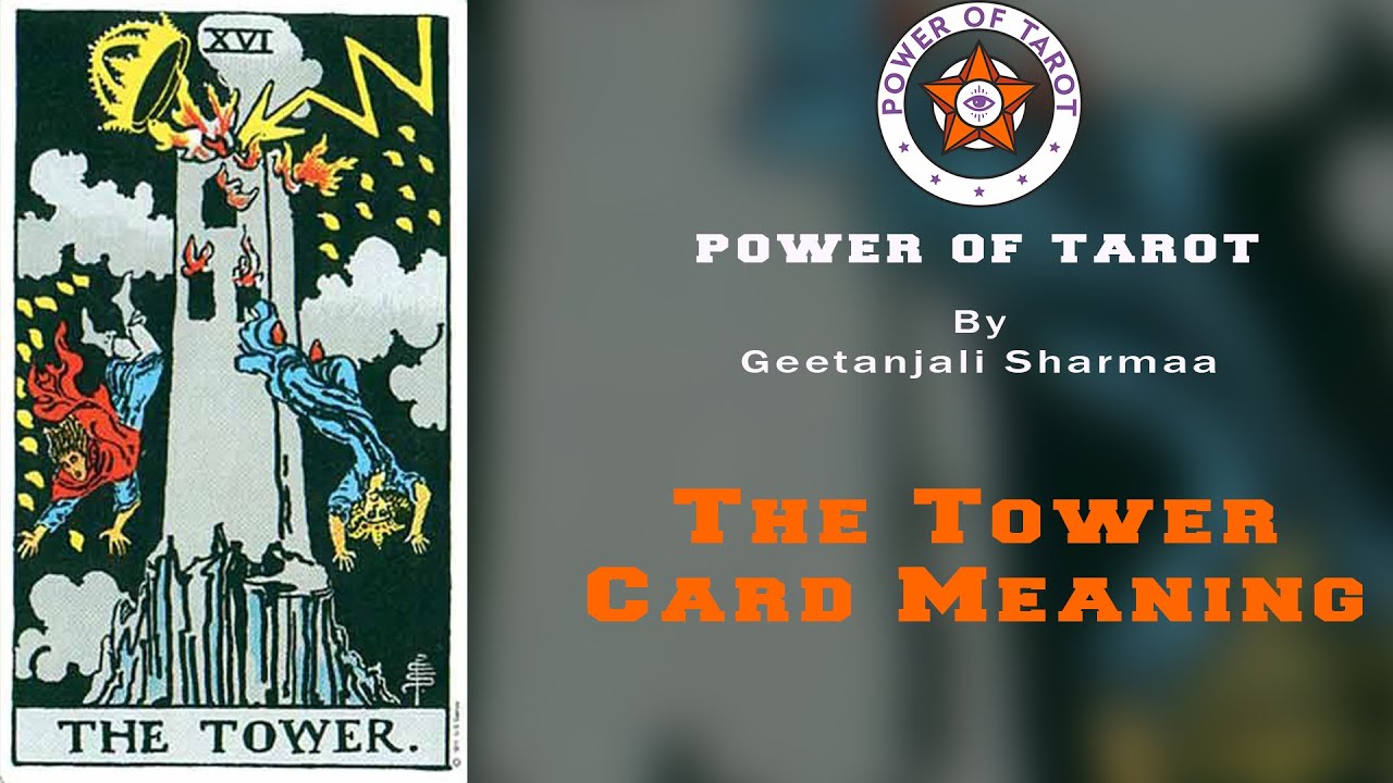 The Tower card meaning | Power Of Tarot by Geetanjali Sharma - YouTube