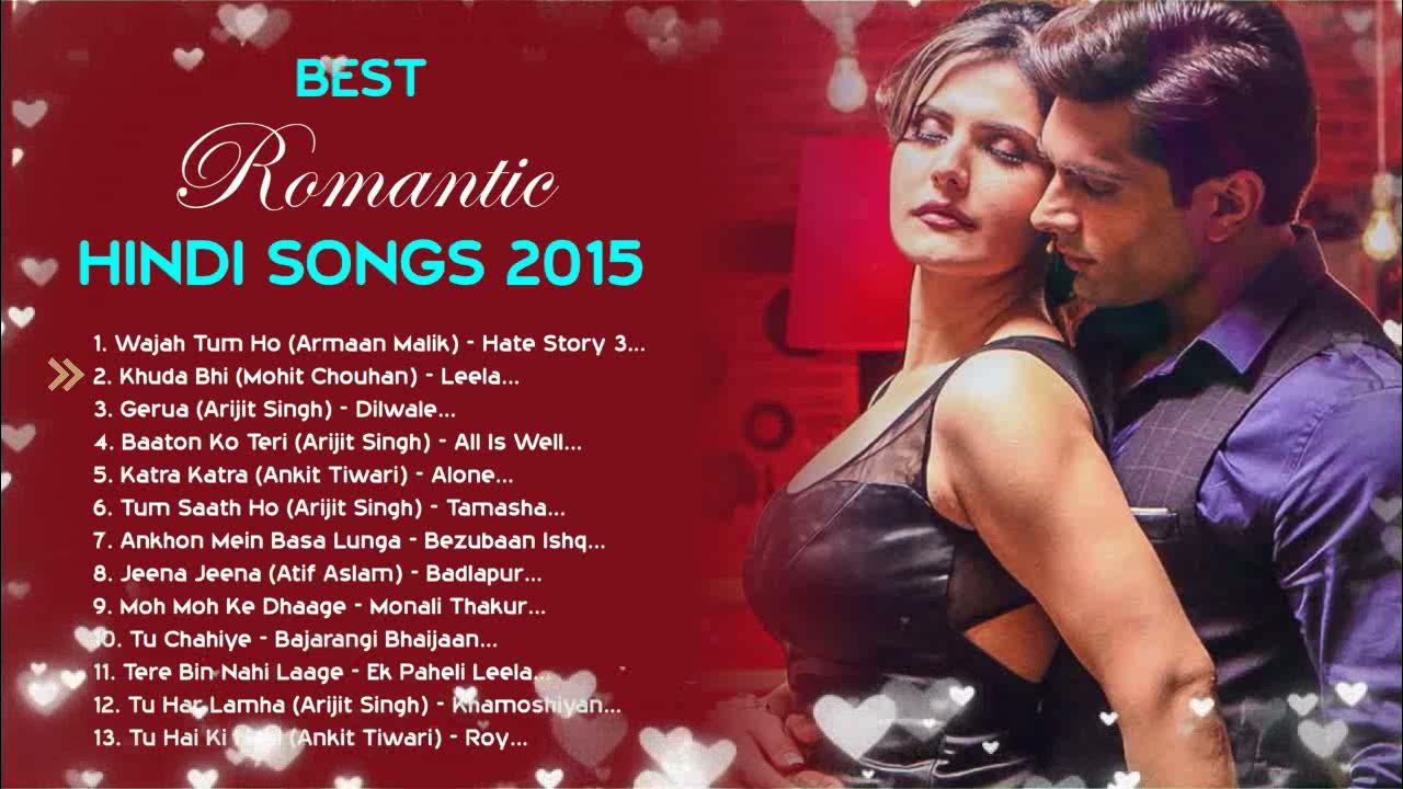 💕 2015 LOVE ️ TOP HEART TOUCHING ROMANTIC JUKEBOX | BEST BOLLYWOOD ...