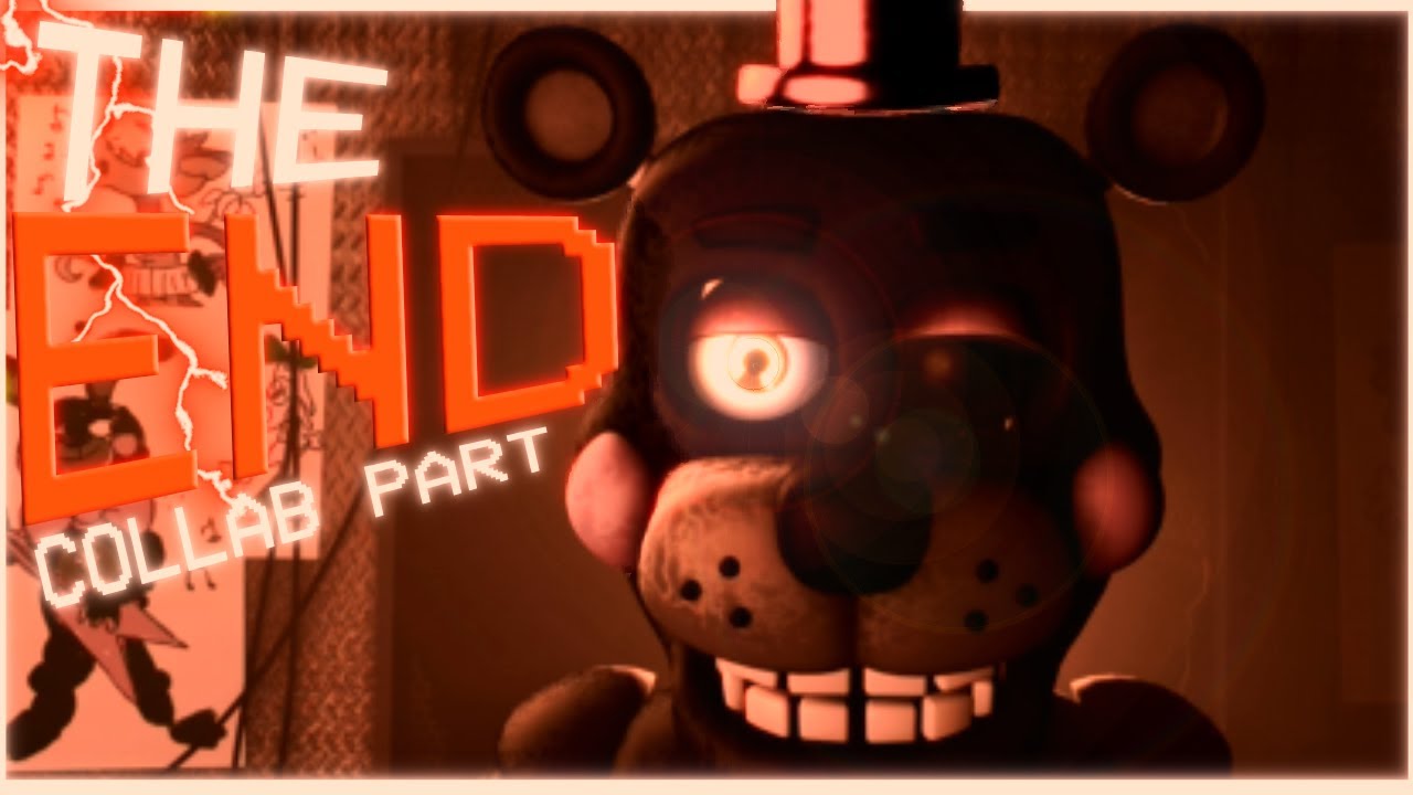 [FNAF] The End - Collab Part for @TheglitchSFM - YouTube