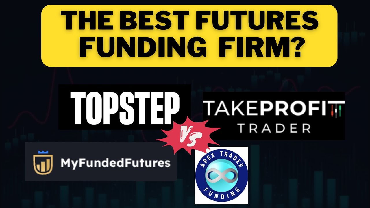 BEST FUTURES FUNDING FIRMS IN 2024! *UPDATED* - YouTube