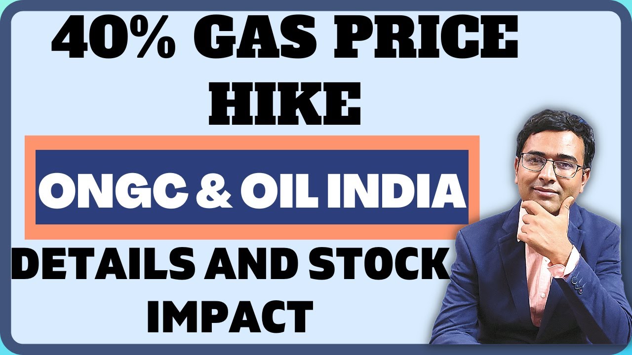 Natural gas price hike IMPACT | Stocks to Focus | ONGC | Reliance | OIL ...