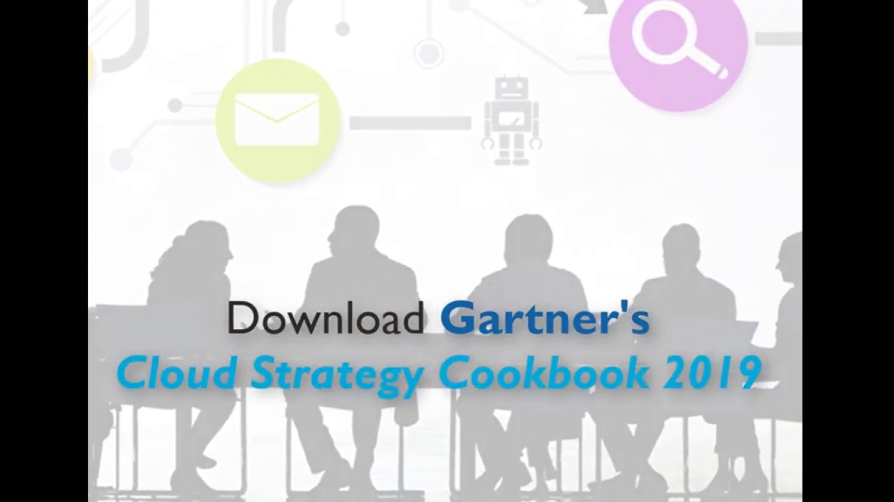 The Cloud Strategy Cookbook 2019, from Gartner - YouTube
