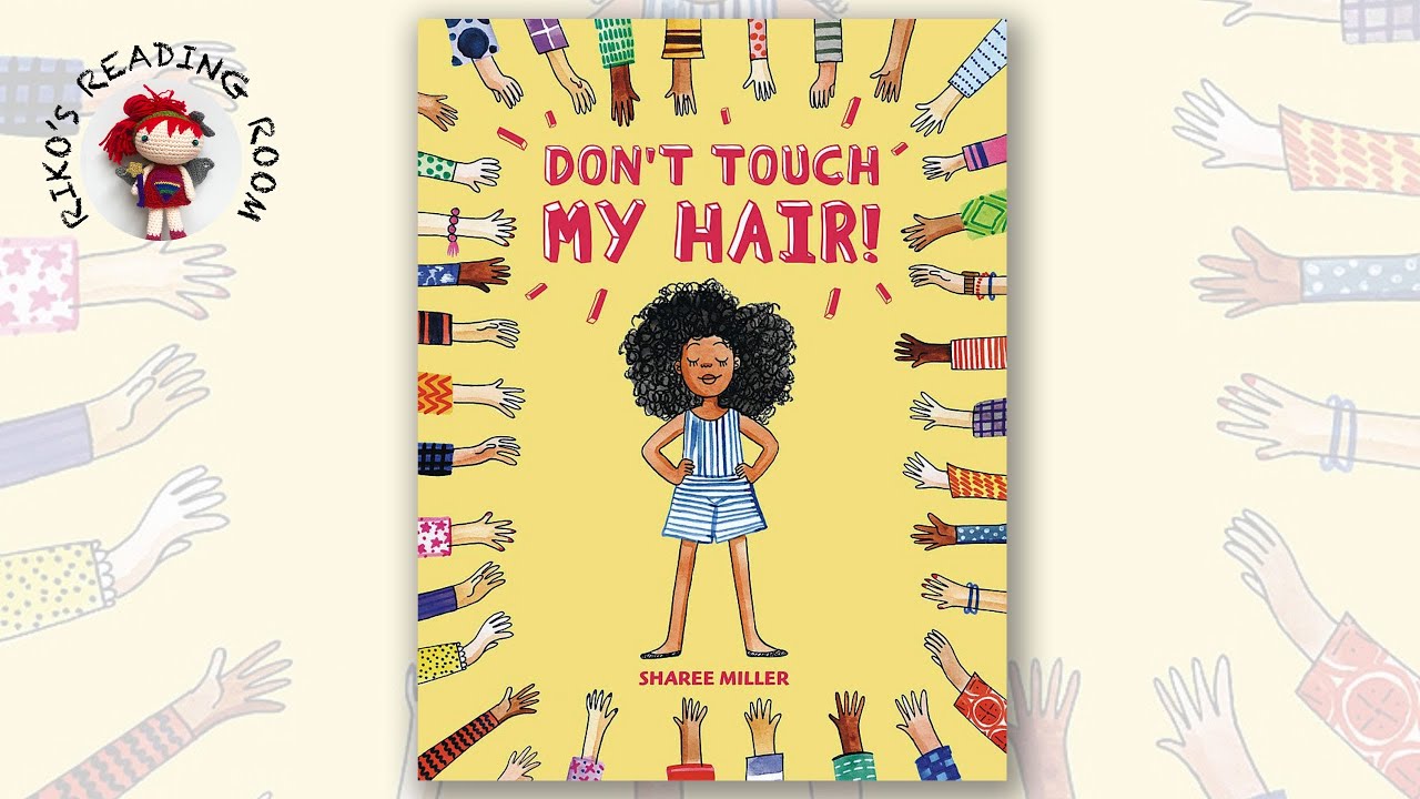 🧒🏻 Don't Touch My Hair - YouTube
