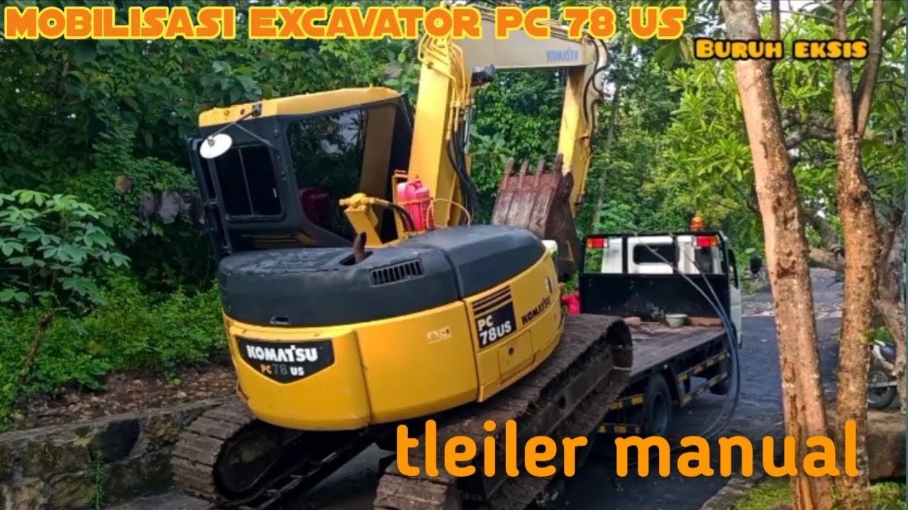 Mobilisasi excavator Komatsu PC 78 us dengan armada mitsubishi canter ...