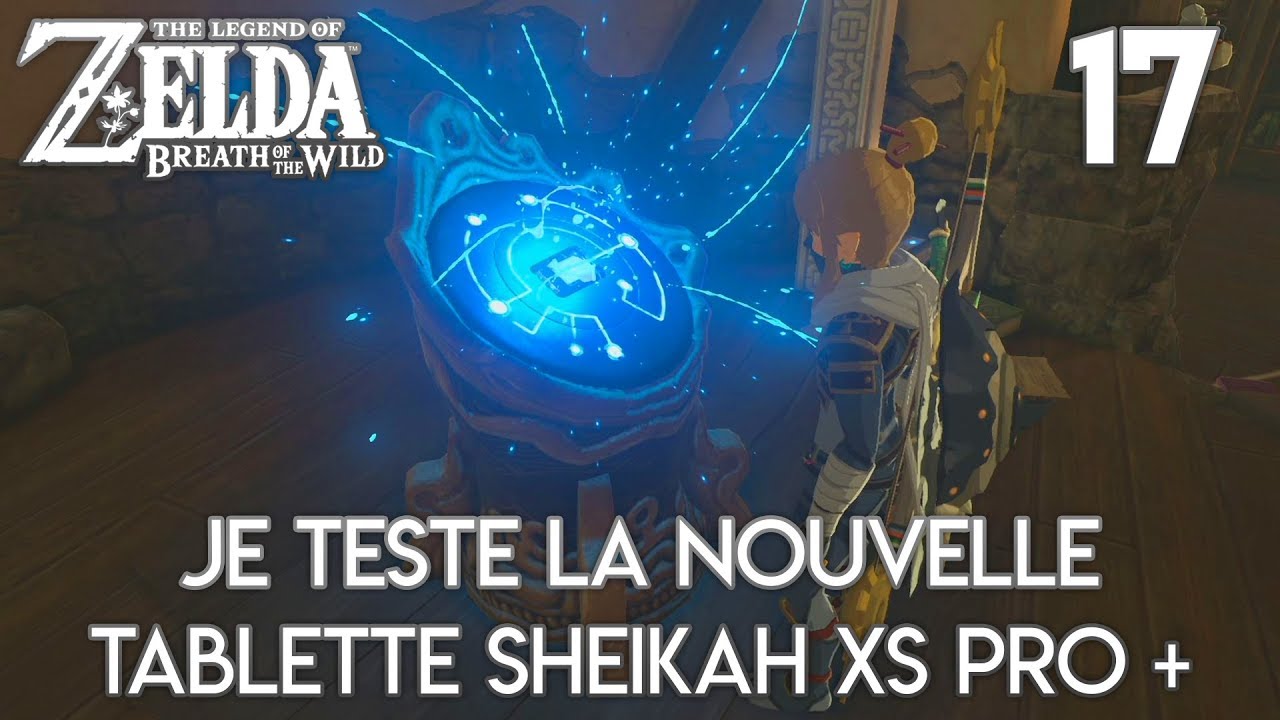 JE TESTE LA NOUVELLE TABLETTE SHEIKAH XS PRO + - Zelda Breath Of The ...