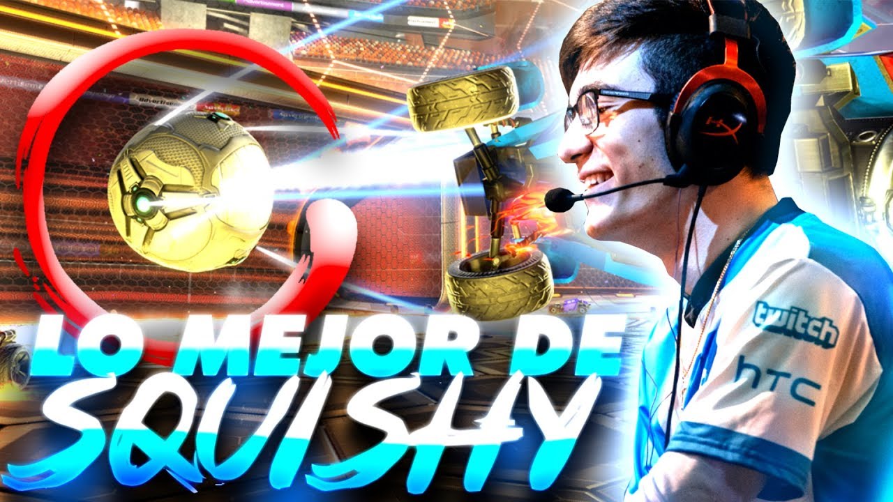 MEJORES MOMENTOS DE SQUISHY ROCKET LEAGUE - YouTube