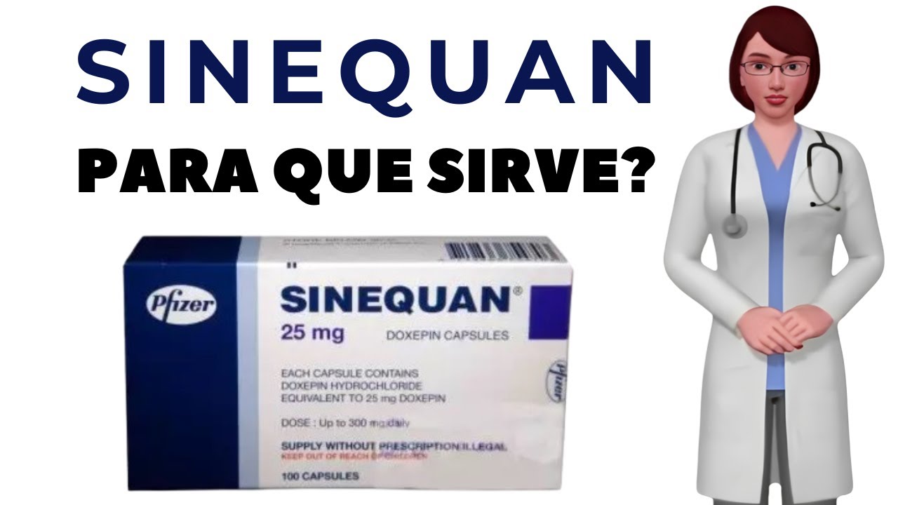 SINEQUAN que es y para que sirve, como tomar sinequan 25 mg, 10 mg ...