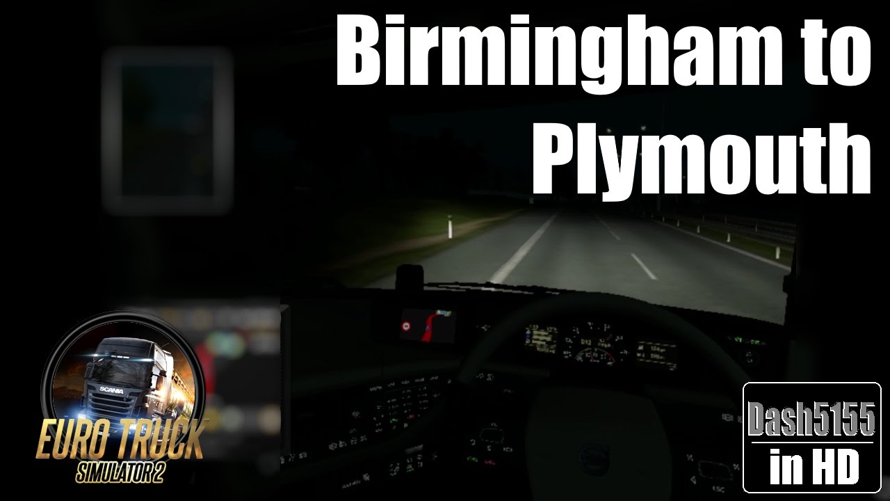 Birmingham to Plymouth - Euro Truck Simulator 2 - YouTube