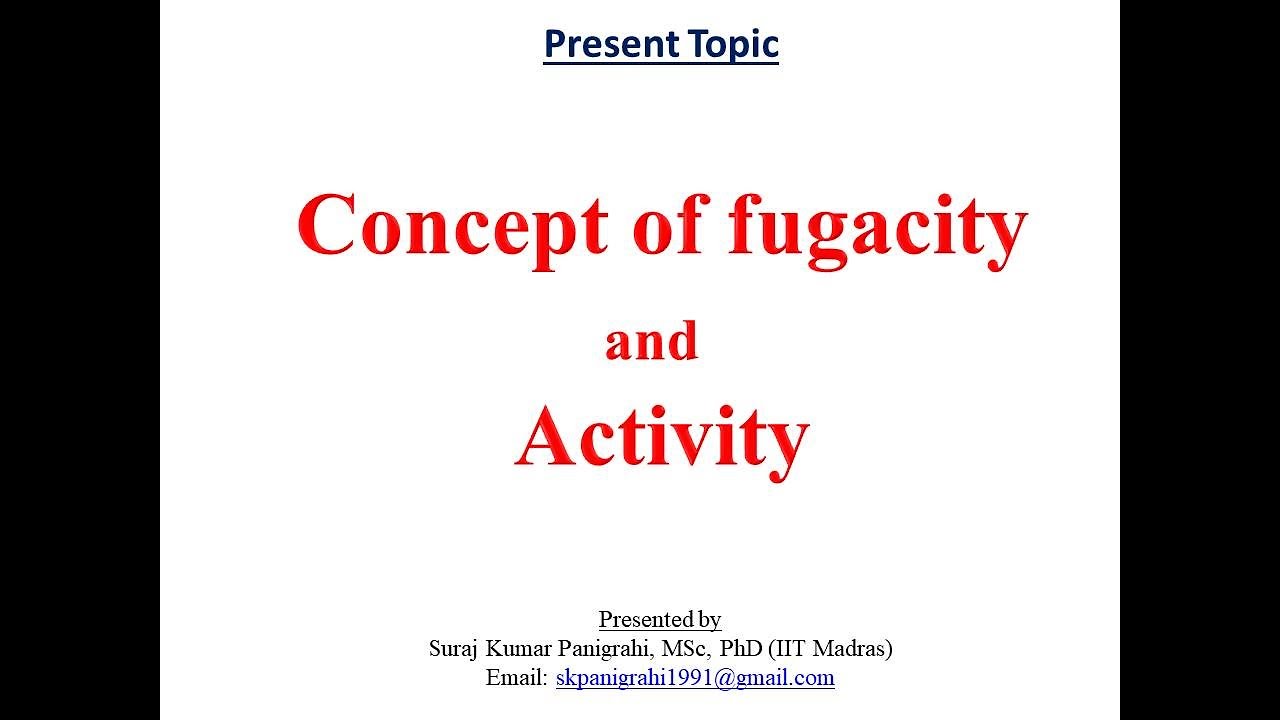 6: Concept of fugacity and activity - YouTube