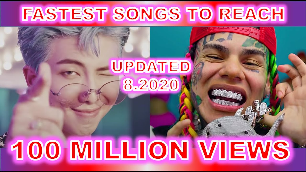 FASTEST SONGS TO REACH 100 MILLION VIEWS OF ALL TIME - YouTube