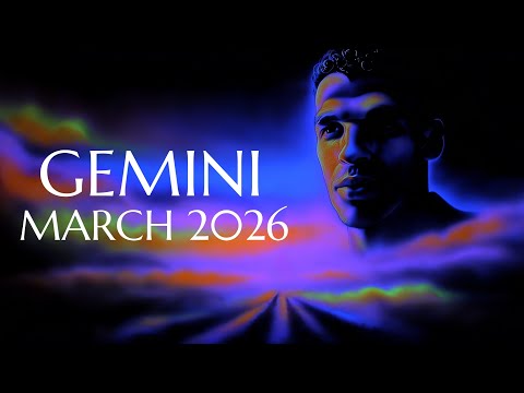 Gemini - The Spotlight Is On You.. Stop Hiding Your Light! March 2026