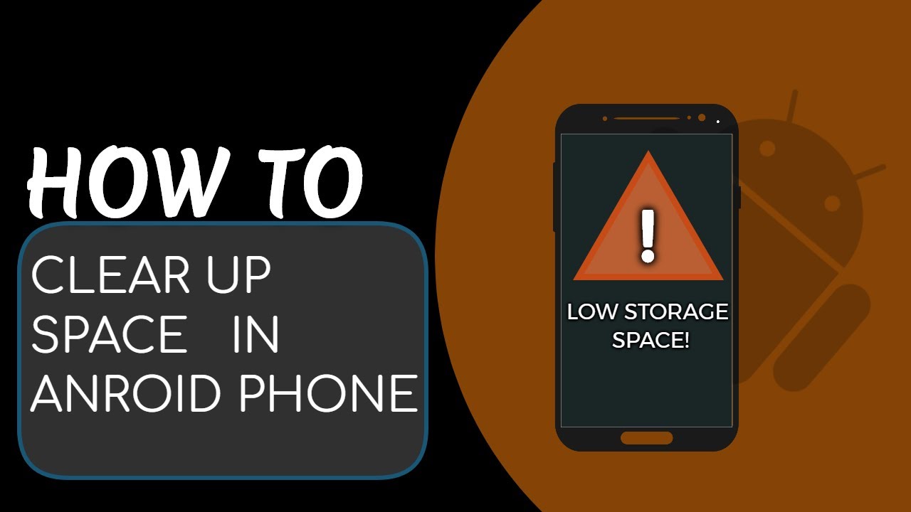 HOW TO CLEAR UP SPACE IN ANDROID PHONES YouTube HOW TO CLEAR UP SPACE IN ANDROID PHONES YouTube
