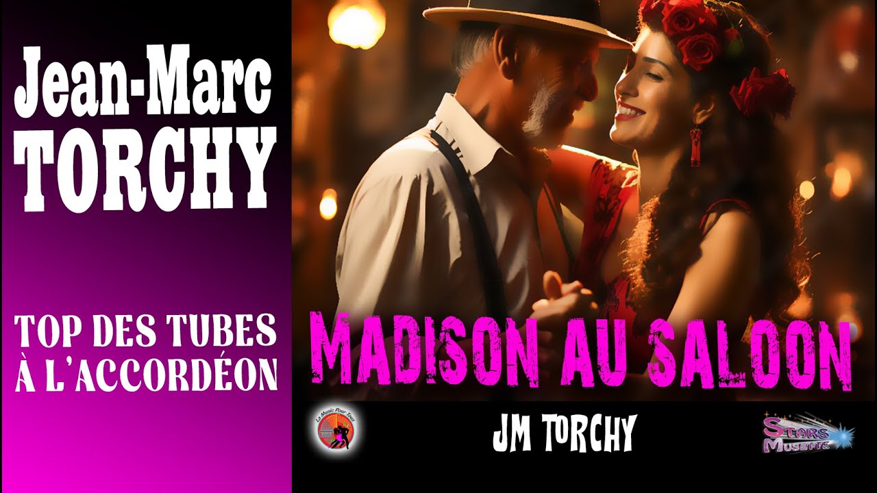 Jean Marc Torchy. Madison au saloon. Top des Tubes à L'accordéon Vol 1 ...