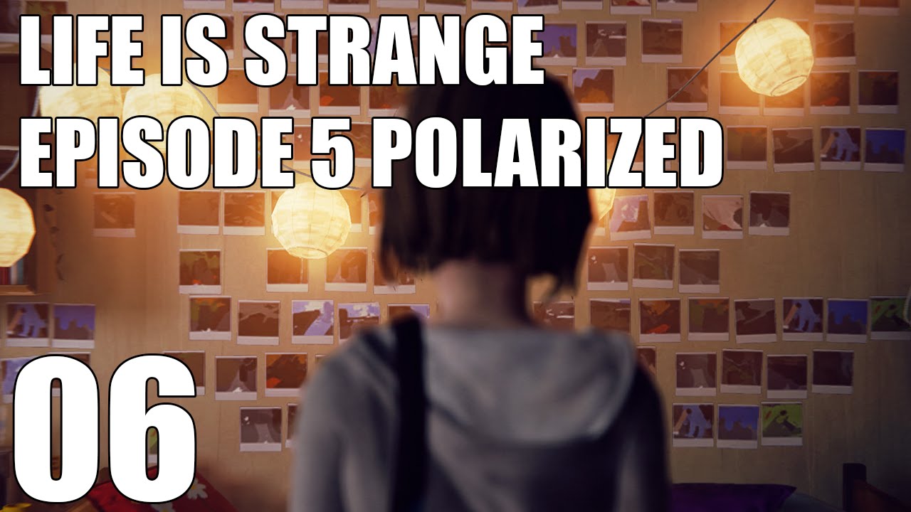 Life Is Strange Walkthrough Gameplay Part 6 - Final Choice Ending ...