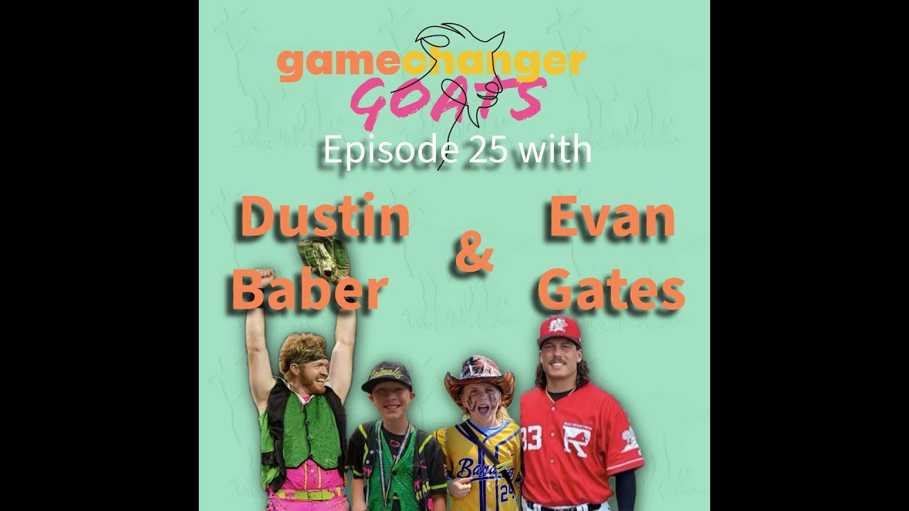 Dustin Baber & Evan Gates: From College roomies to pro ball-Episode 25 ...