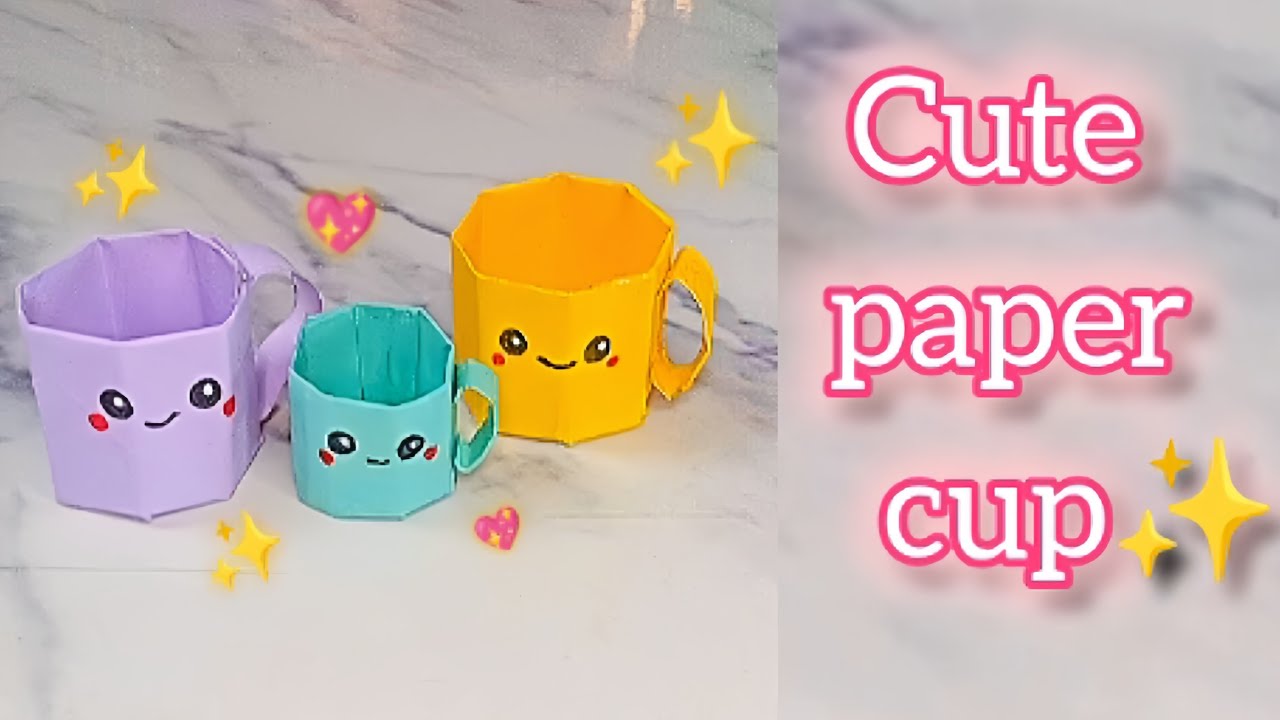 Diy cute paper cups 💖 | Paper Craft | #papercraft - YouTube