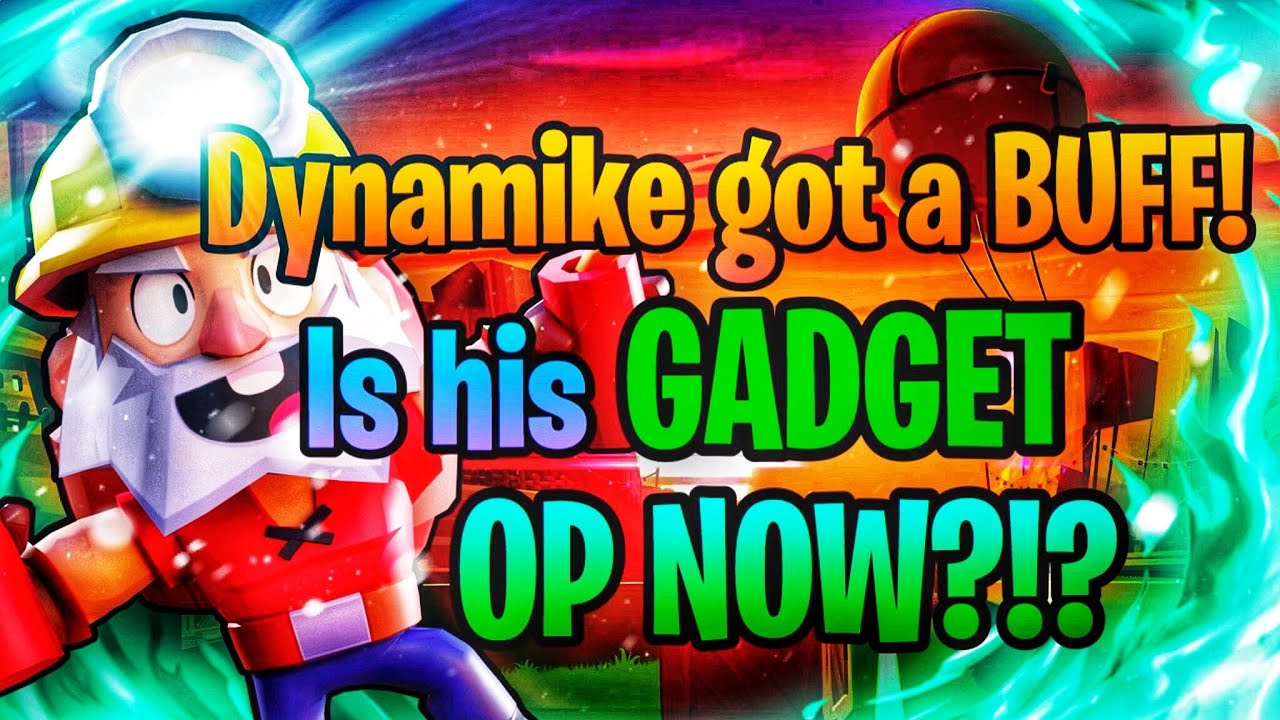 Brawl stars Dynamike's gadget got a buff! Is he OP now? - YouTube