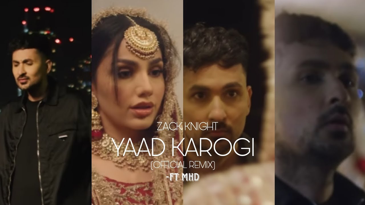 Yaad Karogi (Remix) - Zack Knight Ft MHD - YouTube