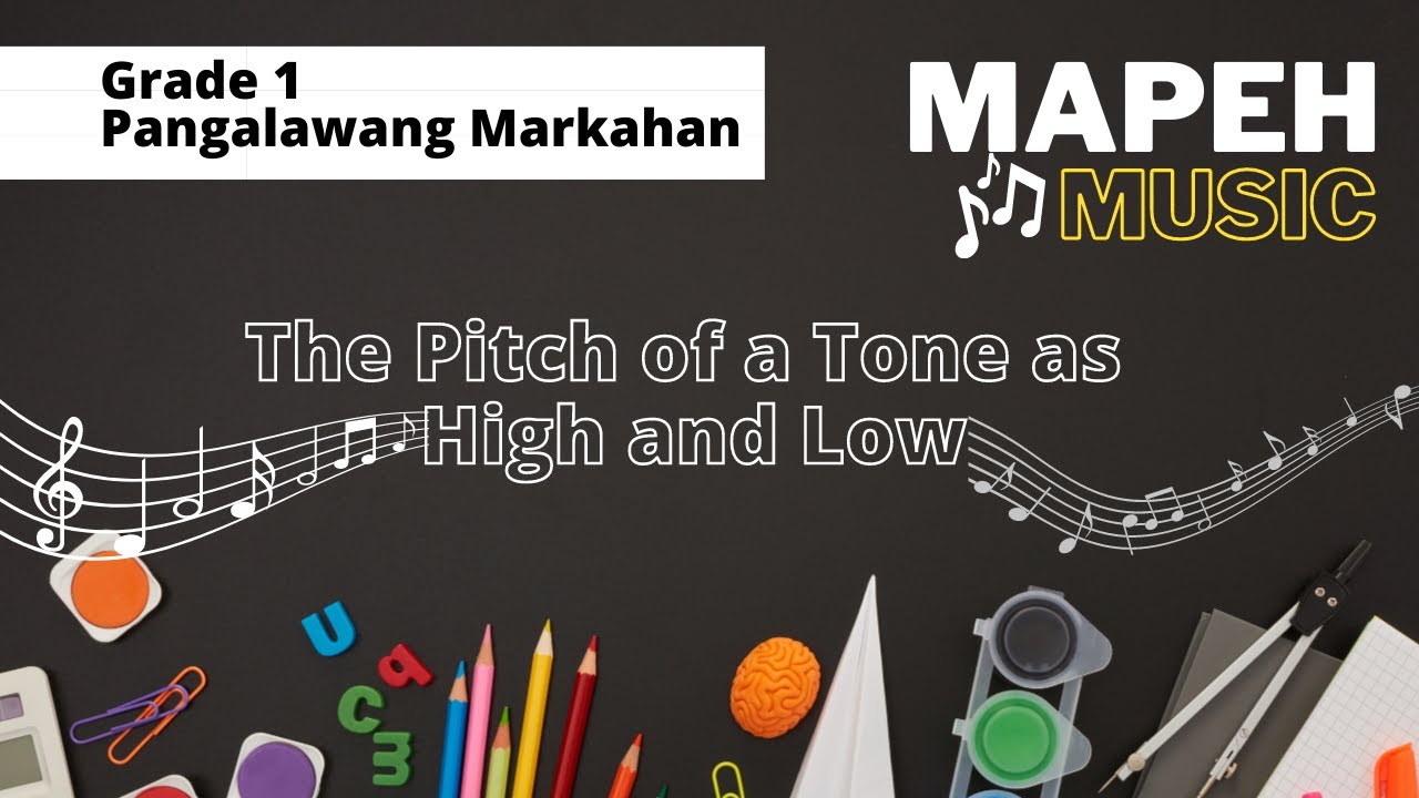 PITCH || Mataas at Mababang Tunog || Grade One - YouTube