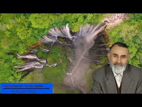 Hud Suresi 80  Ve 86 Ayetler  Ali Küçük Hoca