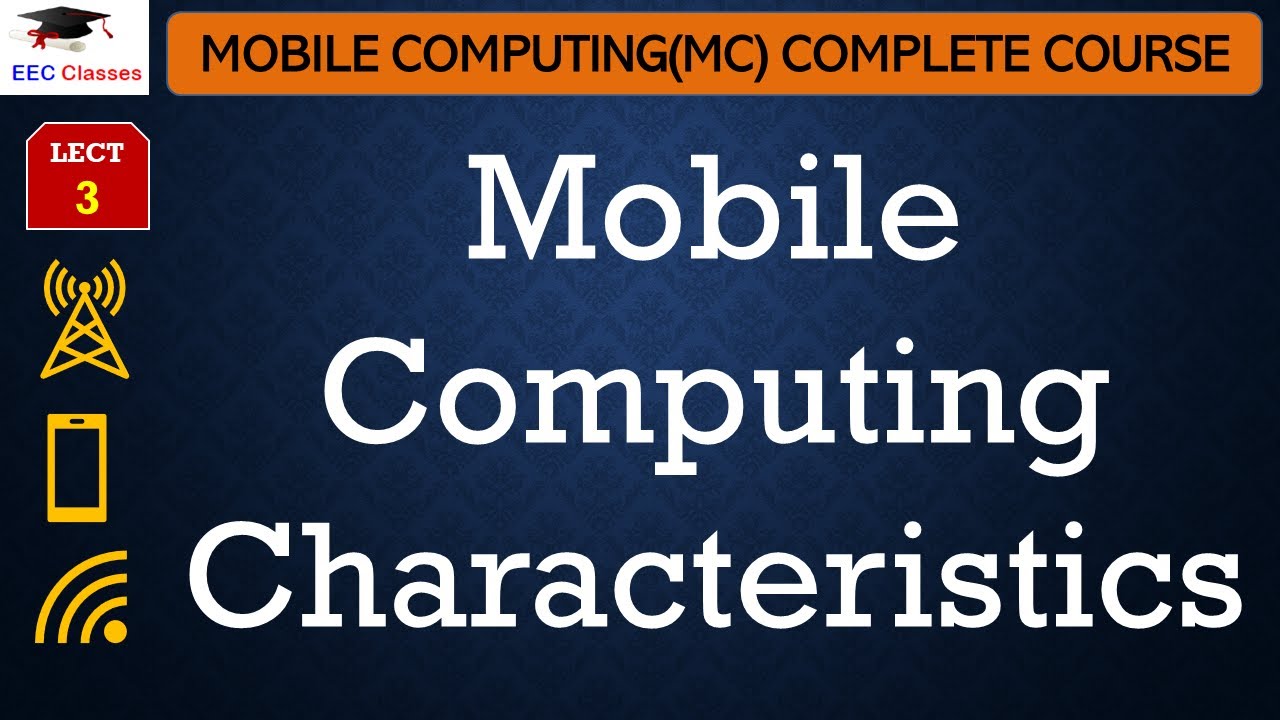 L3: Mobile Computing Characteristics | Mobile Computing Lectures in Hindi - YouTube