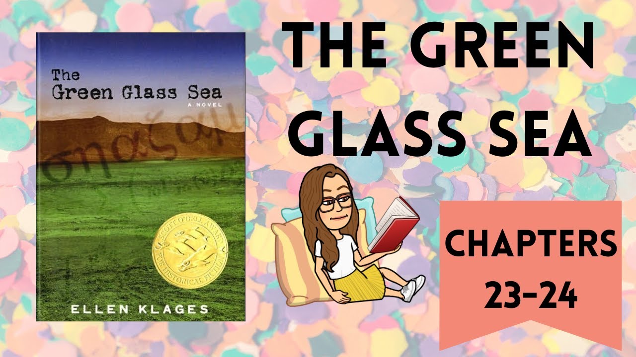 THE GREEN GLASS SEA chapters 23-24 | Summer Reading with Ms. Chaumont ...