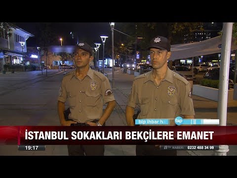 İstanbul'un bekçileri görevde! - 15 Ağustos 2017
