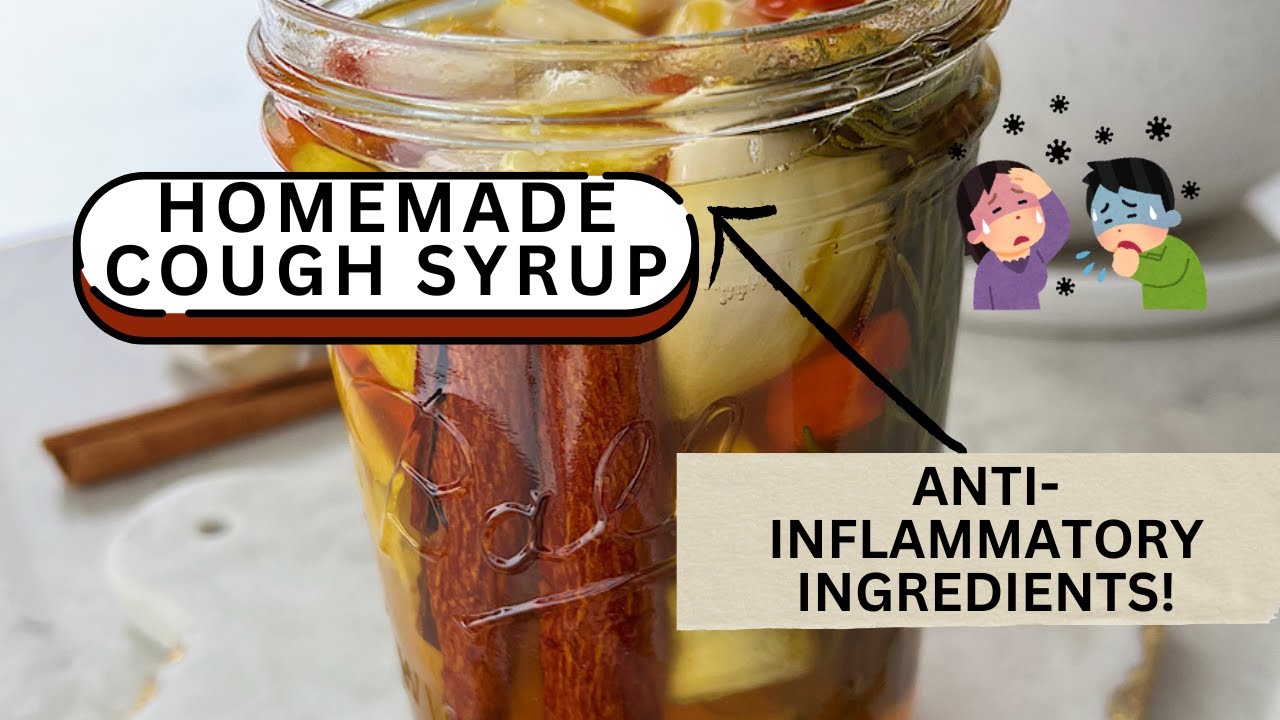 Homemade Cough Syrup Recipe with 7 simple Ingredients! - YouTube
