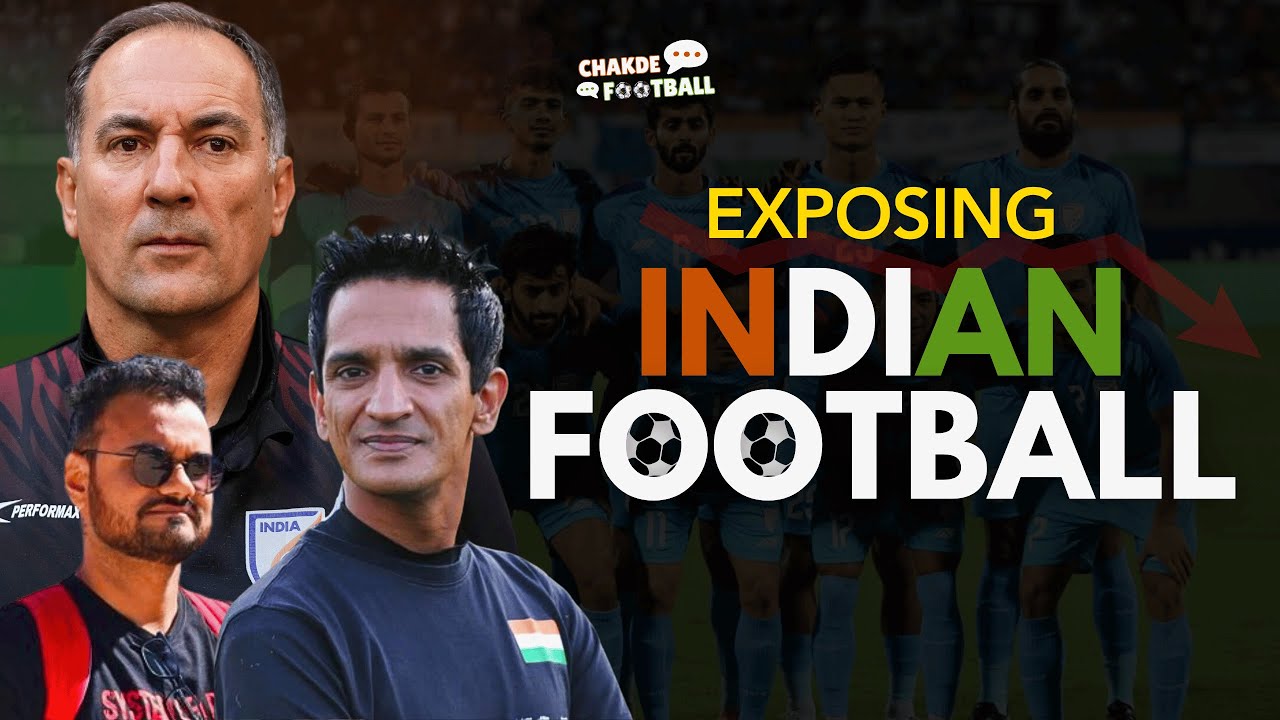Former Indian team Coach exposes Indian football on Chakde Football ...
