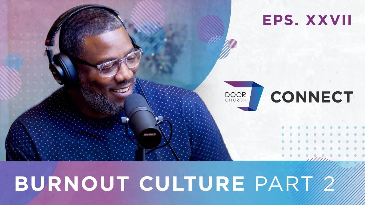 Ministry in a Burnout Culture Pt. 2 | Pastor Stacey Dillard | Eps. 027 ...