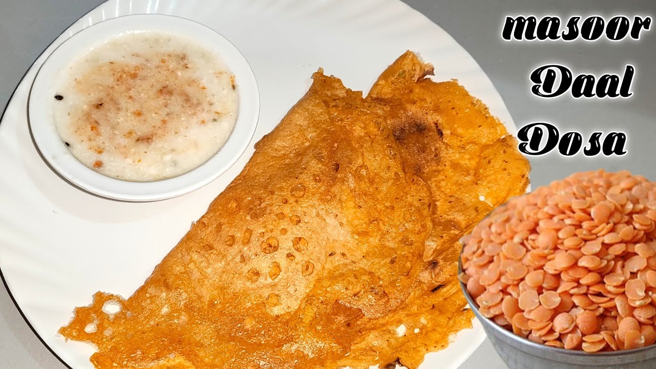 Instant Masoor Dal Dosa Recipe| masoor dal dosa recipe|How to make ...