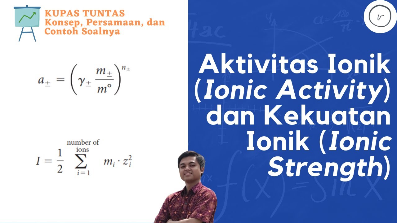 AKTIVITAS IONIK DAN KEKUATAN IONIK ☑️ KUPAS TUNTAS KONSEP, RUMUS ...