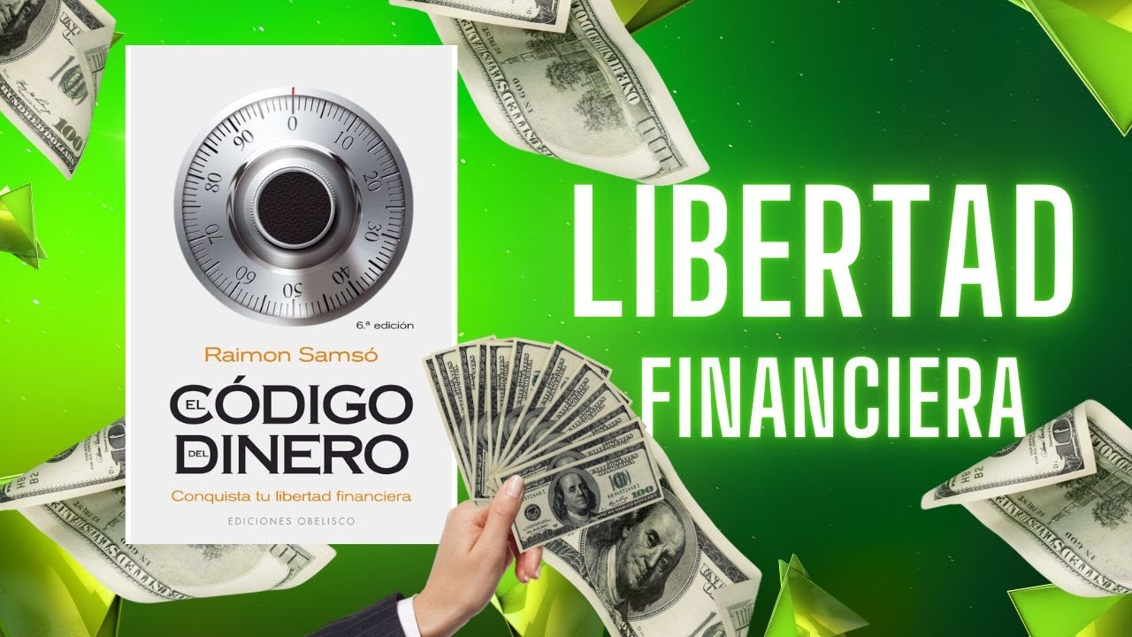 1. LIBERTAD FINANCIERA Libro El Código del Dinero de Raimon Samsó. 🚀 ...