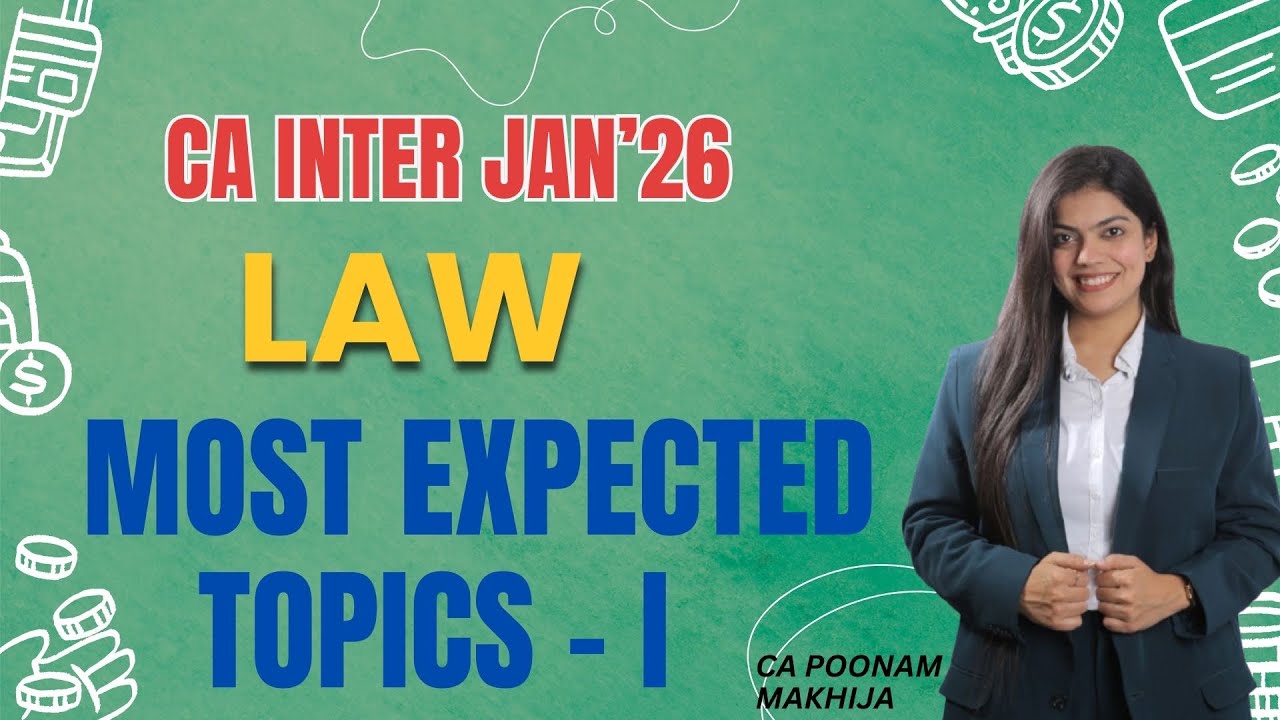 CA Inter Law Jan 2026 | Most Expected Topics 🔥 | Paper Setter Analysis ...