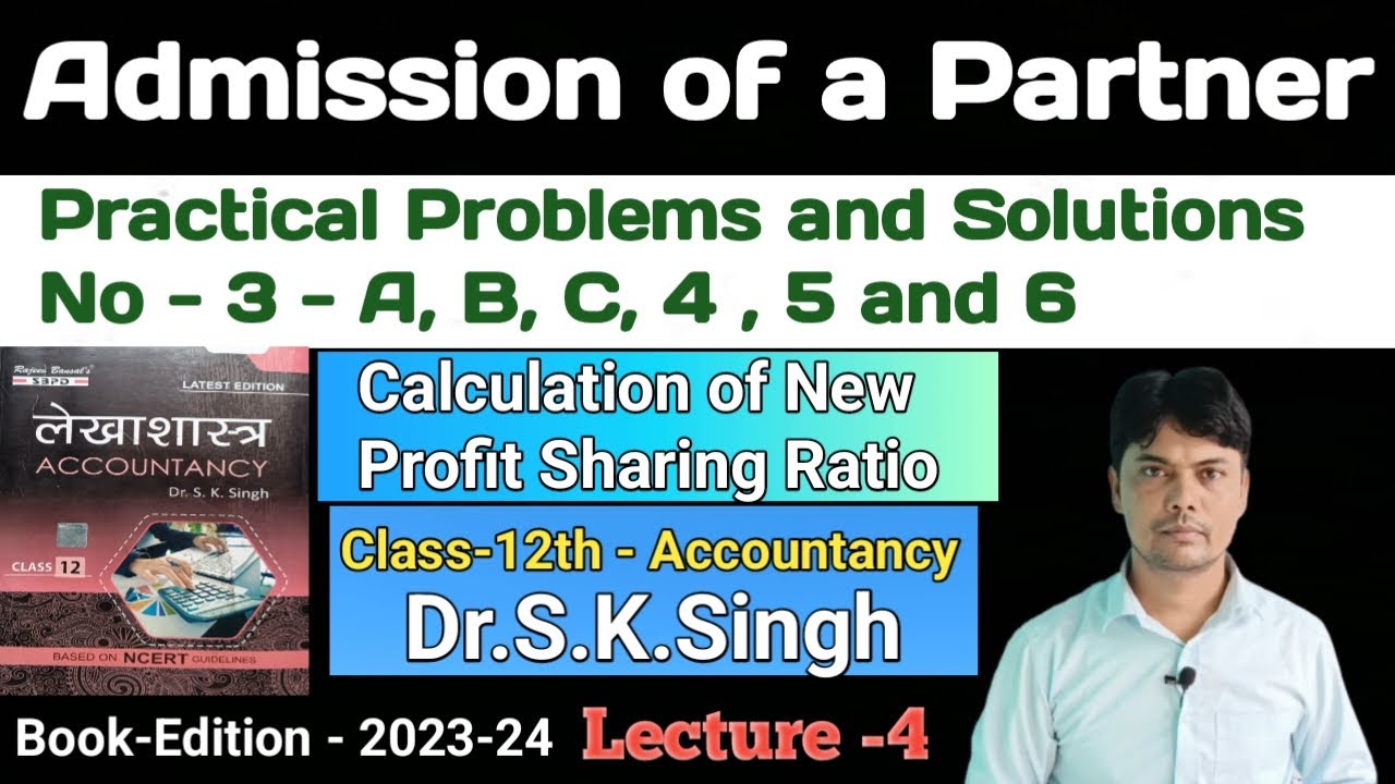 Admission of a Partner | Practical Problems and Solutions No - 3 - A, B ...