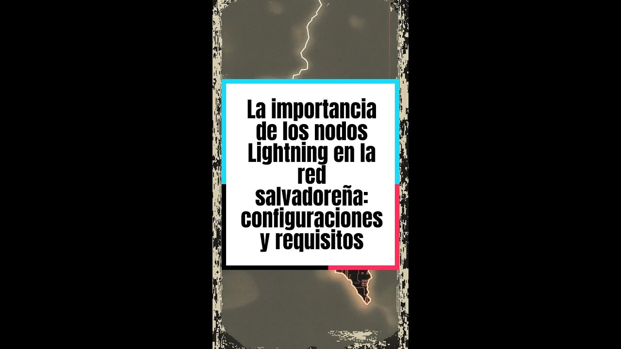La importancia de los nodos Lightning en la red salvadoreña ...