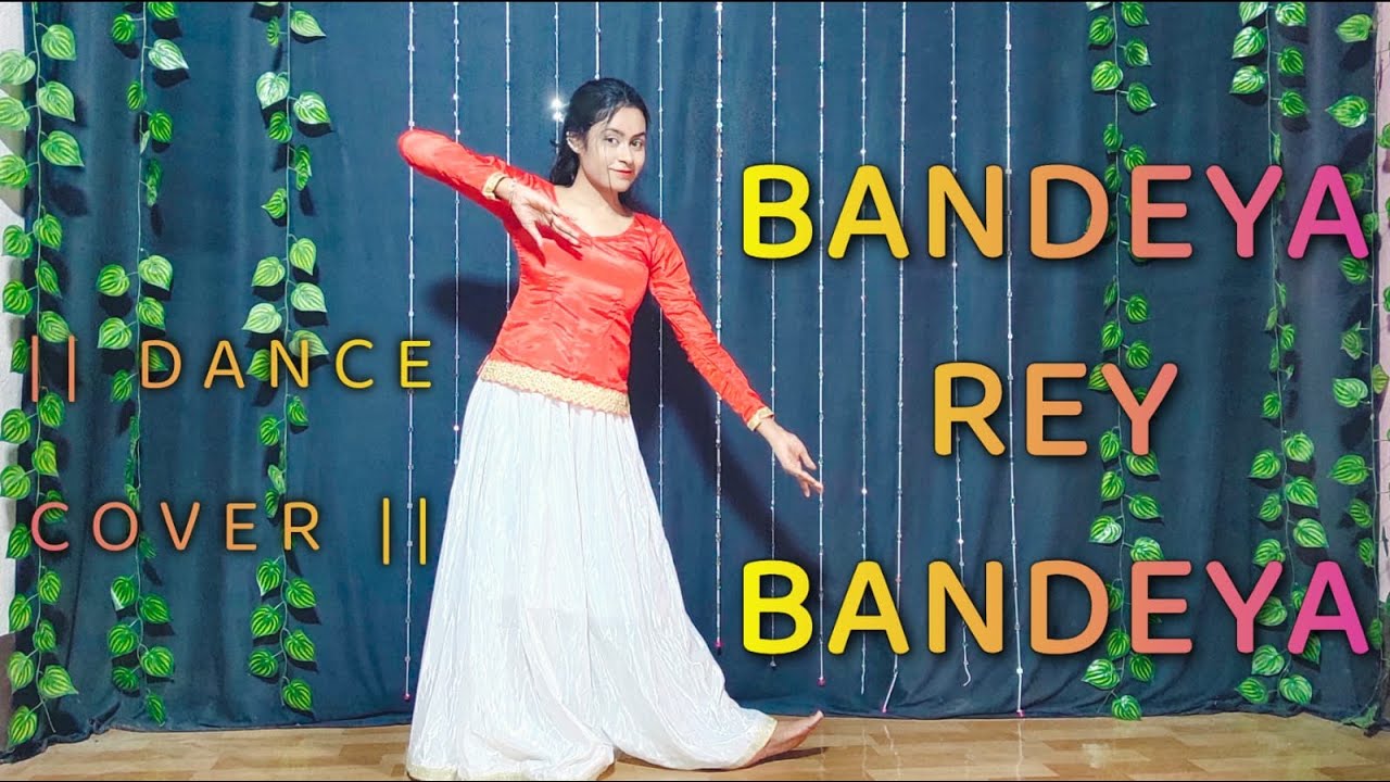 Bandeya Rey Bandeya |Song: Arijit Singh,Asees Kaur|Dance Cover|Priyanka ...