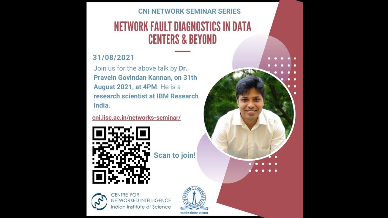 Network Fault Diagnostics in data centers & Beyond |Dr. Pravein Govindan Kannan, IBM IRL| Aug 31 ...