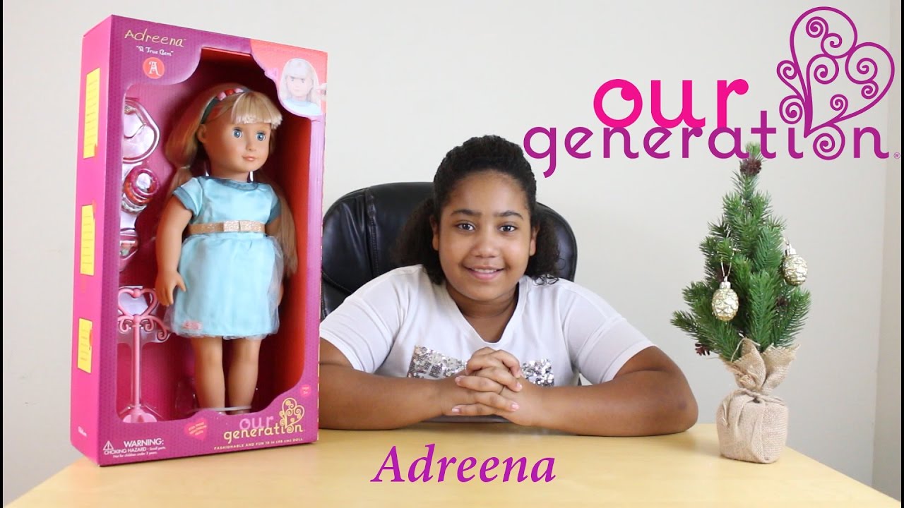 ADREENA - Our Generation Doll Unboxing & Review! - YouTube