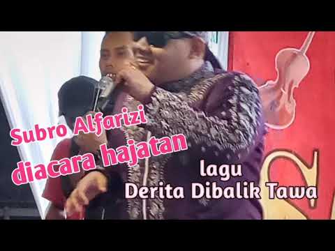 lagu derita dubalik tawa , subro alfarizi