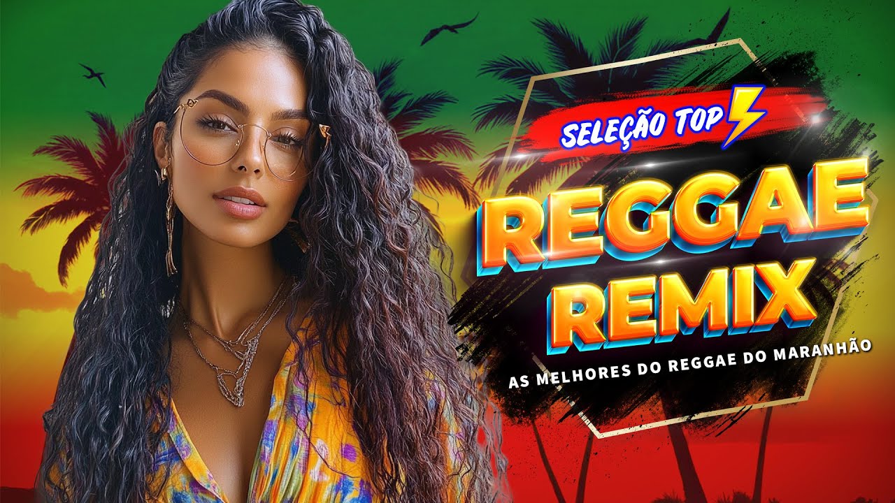 REGGAE 2025 INTERNACIONAL • SELEÇÃO TOP MELHOR MÚSICA REGGAE ...